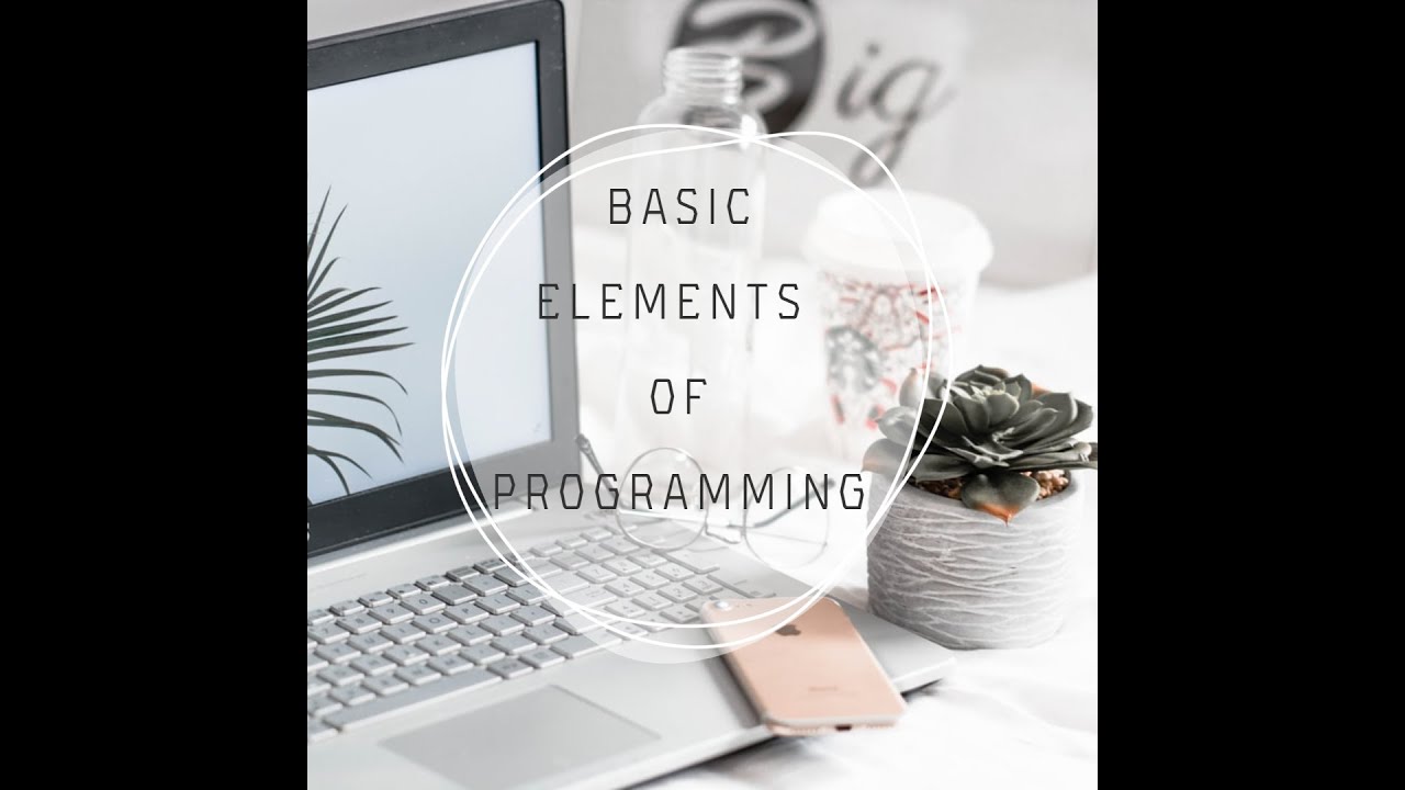 PYTHON TUTORIAL: 8 BUILDING BLOCKS OF PROGRAMMING FOR BEGINNERS||8 BASIC ELEMENTS OF PROGRAMMING