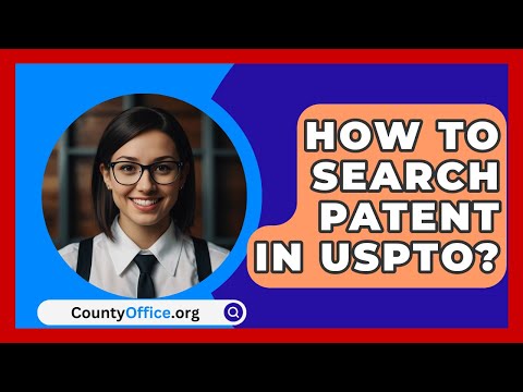 How To Search Patent In USPTO? - CountyOffice.org