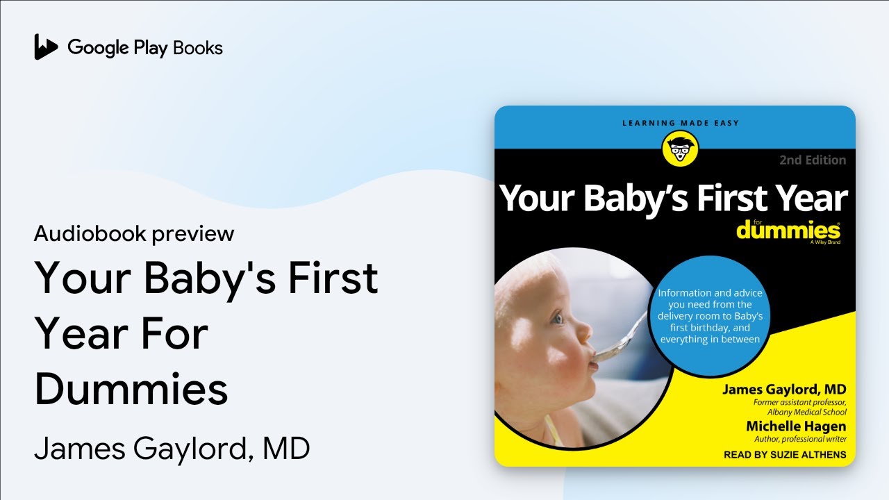 Your Baby's First Year For Dummies by James Gaylord, MD · Audiobook preview