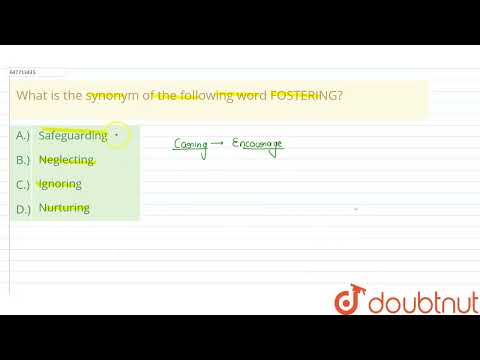What is the synonym of the following word FOSTERING? | CLASS 14 | PREVIOUS YEAR PAPER 2016 30 OC...