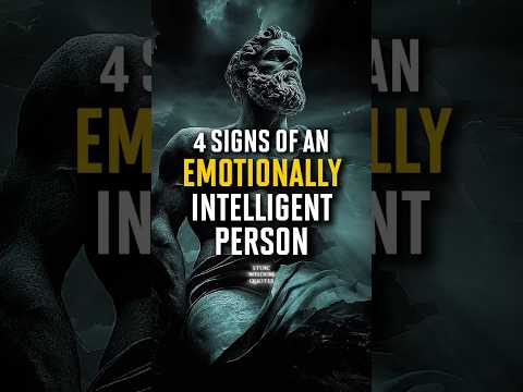4 Signs of an Emotionally Intelligent Person | Stoic Strength