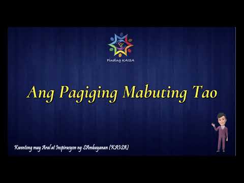 Ang Pagiging Mabuting Tao