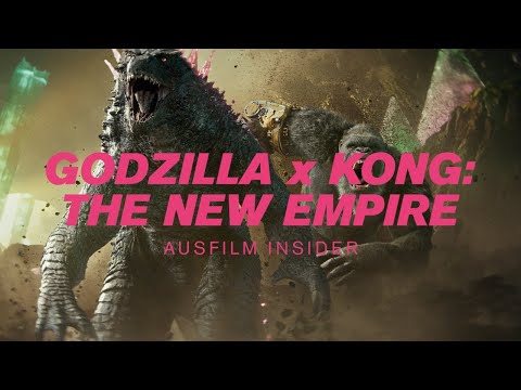 Ausfilm Insider: Godzilla x Kong: The New Empire