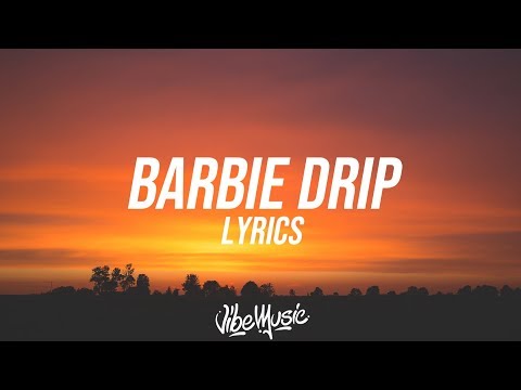 Nicki Minaj - Barbie Drip (Lyrics / Lyric Video)