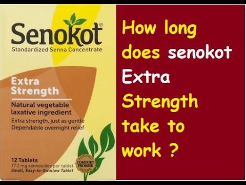 How long does senokot Extra Strength take to work