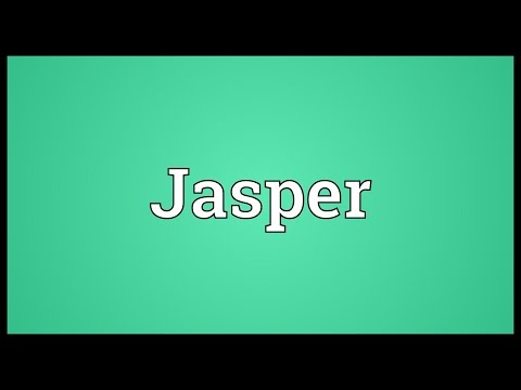 Jasper Meaning