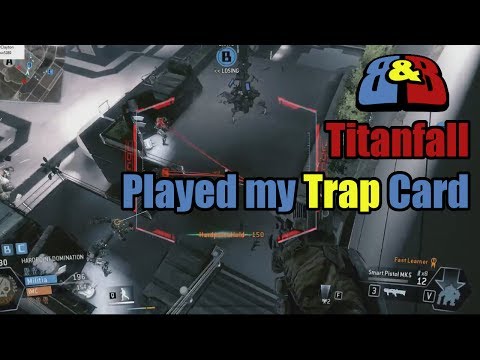 Steam Community :: Video :: Titanfall - Played my Trap Card