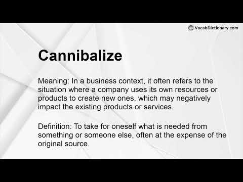 Cannibalize Meaning