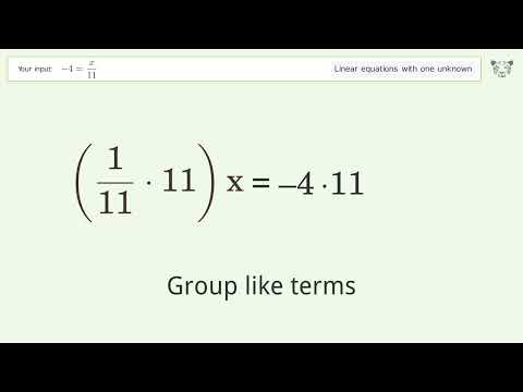 Solve -4=x/11: Linear Equation Video Solution | Tiger Algebra