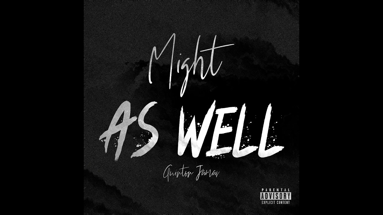 Quinton Jamar - Might As Well (Official Audio)