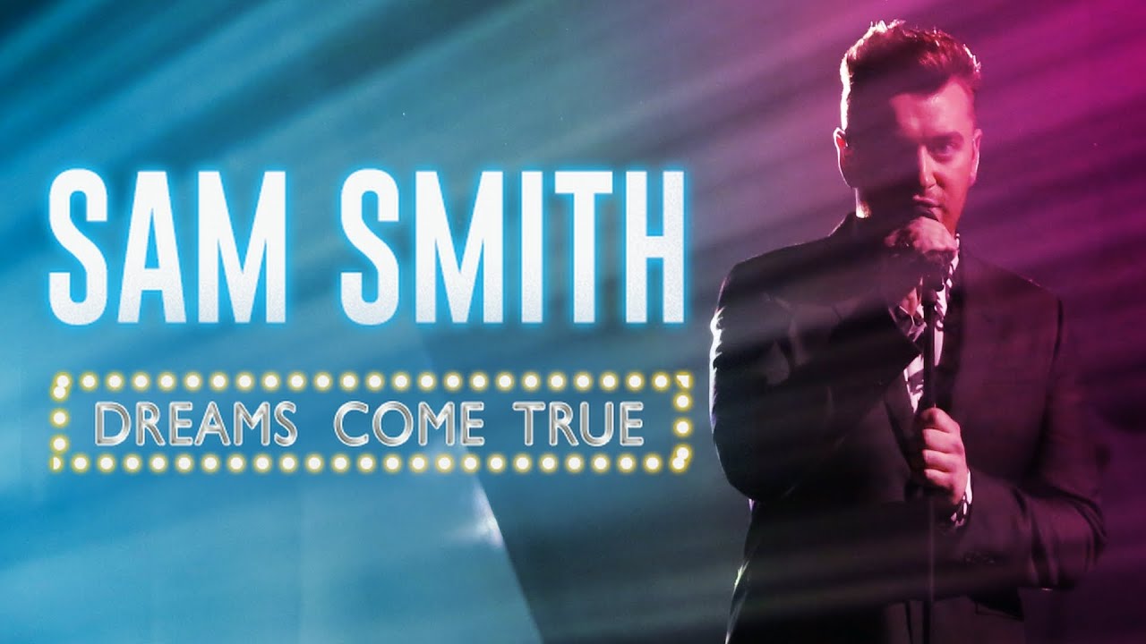 Sam Smith: Dreams Come True | Full Documentary