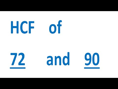 HCF of 72 and 90