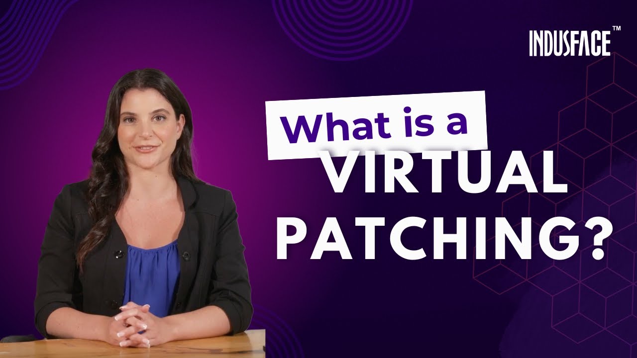 What is Virtual Patching?