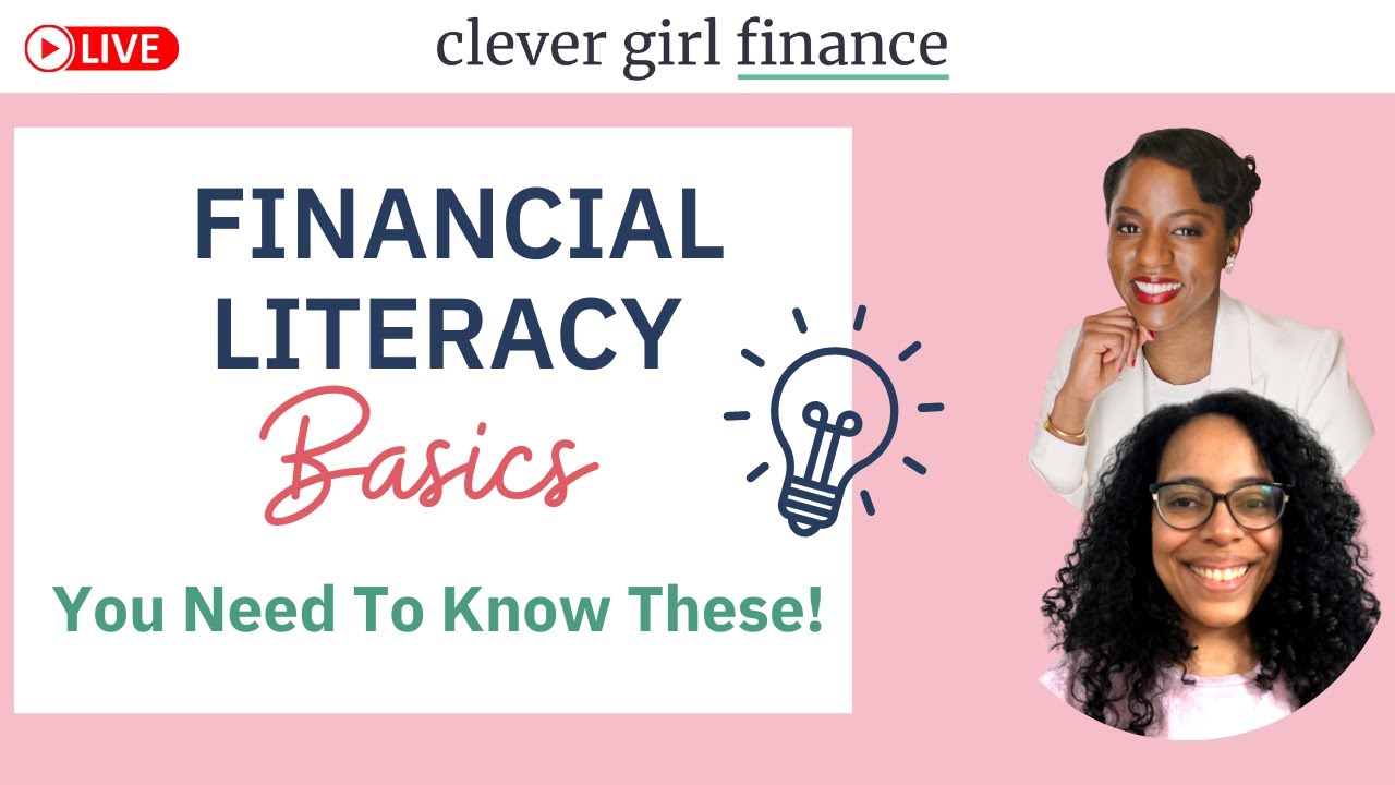 Four Financial Literacy Basics We All Need To Know