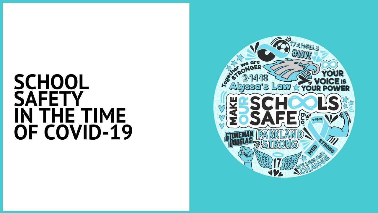 School Safety in the Time of COVID-19