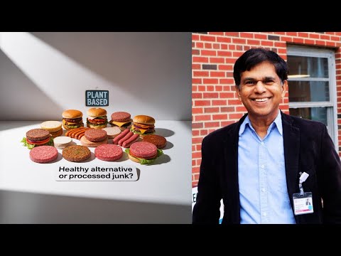 Plant Based Meat - Healthy Alternative or Processed Junk ?