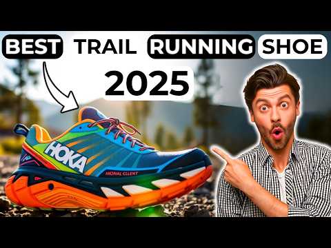 Best Trail Running Shoes 2025! Who Is The NEW #1 for All Terrain?