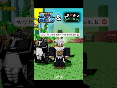 Grow A Garden Vs BloxFruits Which is Better? π #roblox #bloxfruits #shorts