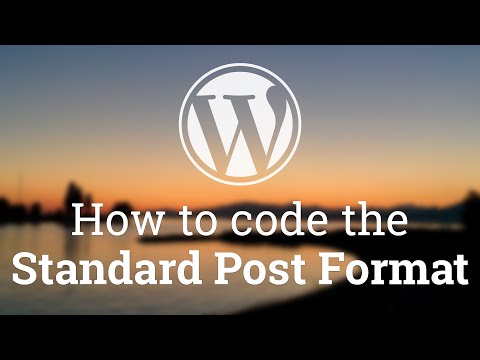 Part 19 - WordPress Theme Development - Code the Standard Post Format