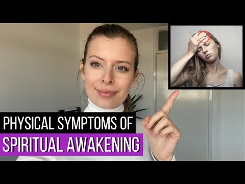 Spiritual Awakening: Mind-Blowing PHYSICAL Symptoms