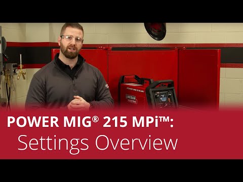 POWER MIG® 215 MPi™ – Settings Overview