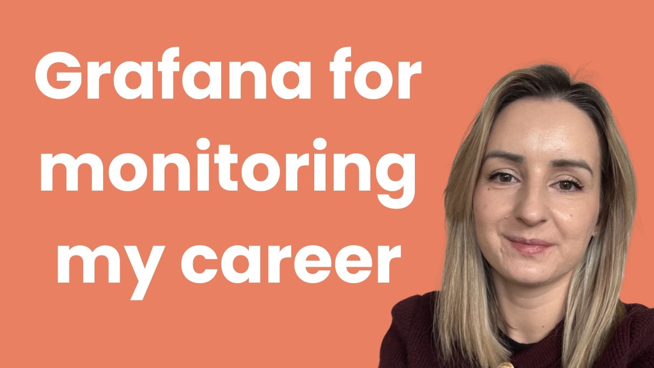 Making a Grafana career dashboard - Roxana Turc