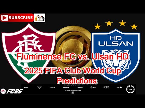 Fluminense FC vs. Ulsan HD | 2025 FIFA Club World Cup | Predictions EA Sports FC25