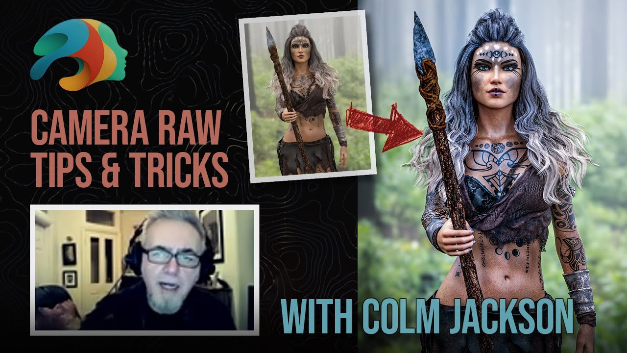 Camera Raw Touch Up Tricks with COLM JACKSON