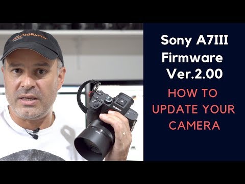 Sony A7iii Firmware Version 2.00 - How to update your Camera Software
