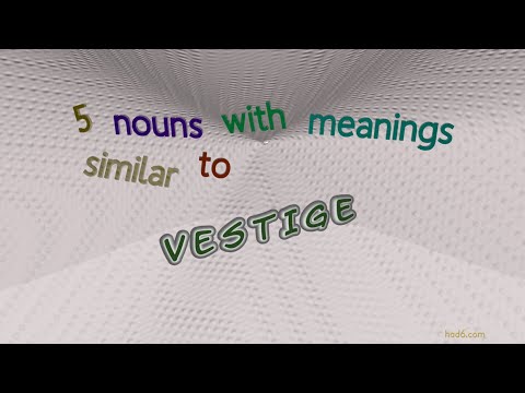 vestige - 6 nouns similar to vestige (sentence examples)