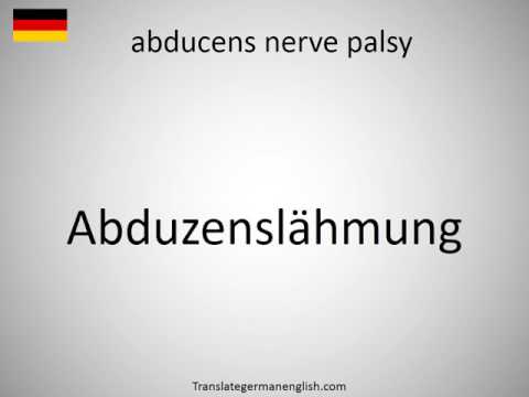 How to say abducens nerve palsy in German?