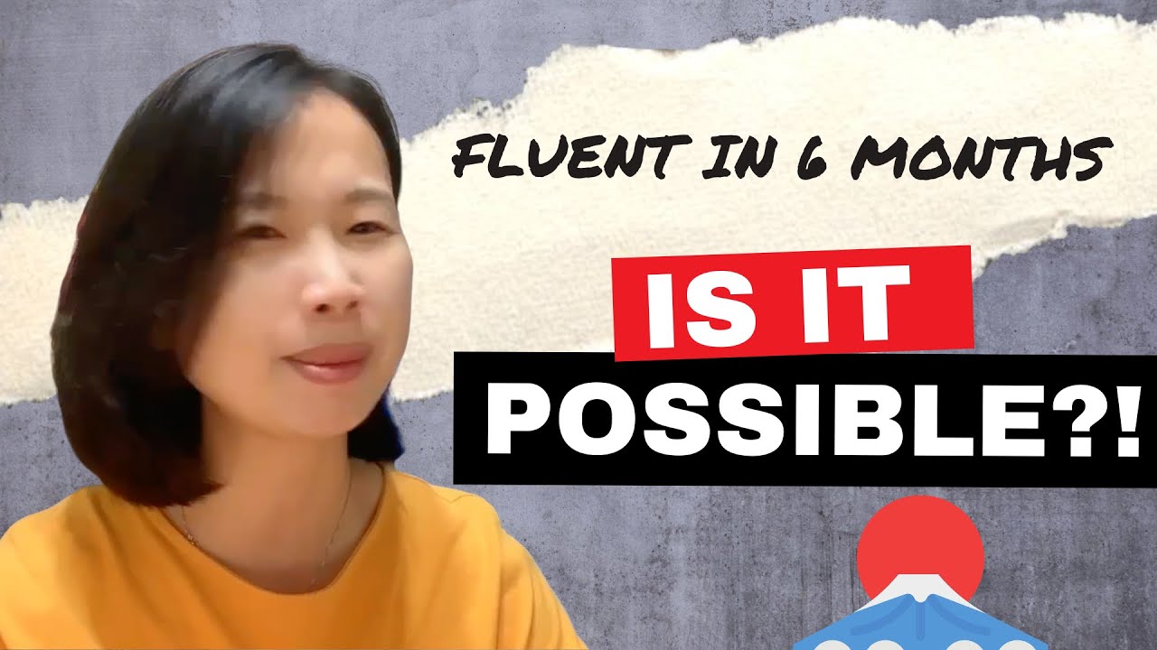 Becoming Fluent in Japanese in 6 months!