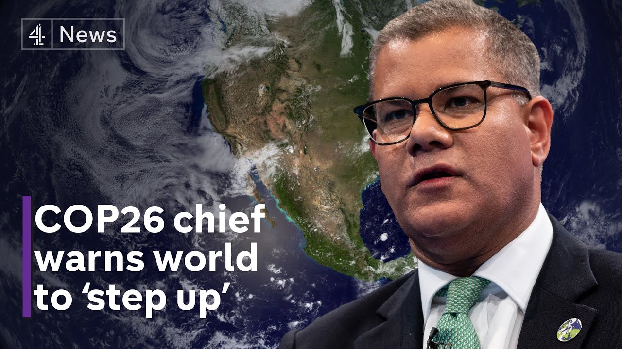 COP26 President Sharma tells world’s major polluters to ‘step up’ or face ‘climate catastrophe’