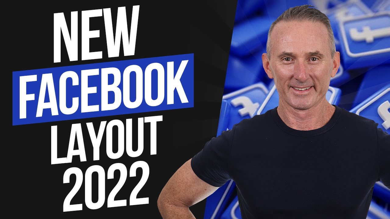 Facebook Releases New Design Layout For 2022