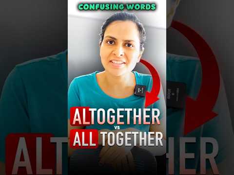 Difference Between "Altogether & All together" || Confusing words series || Nimisha Bansal