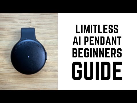 Limitless AI Pendant - Complete Beginners Guide