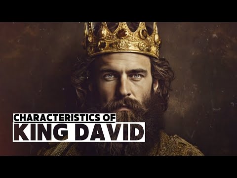 5 Surprising Characteristics of King David