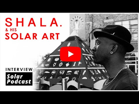 Solar Artist Shala | Art and Sculpture with Solar | Solar Podcast Ep.109