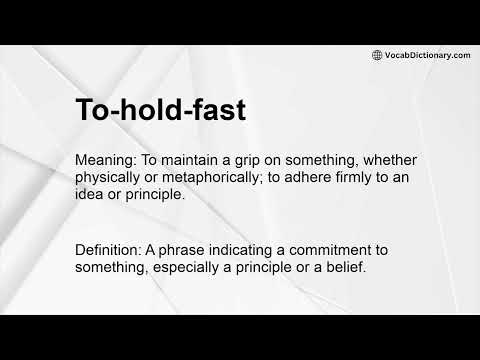 To-hold-fast Meaning