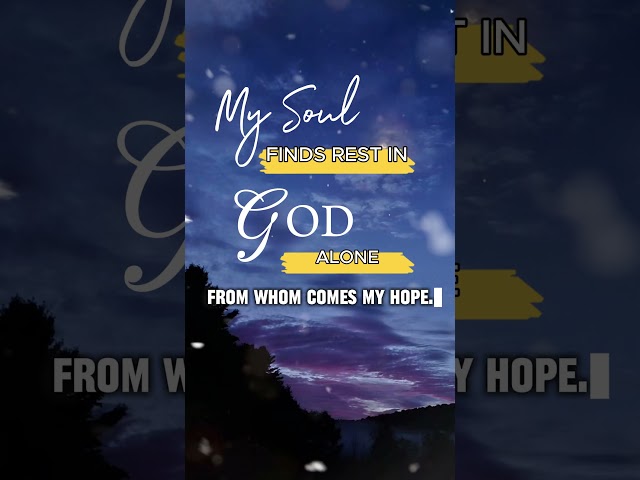 Finding Rest and Hope in God Alone as Expressed in Psalms 62:6 | Galaxy