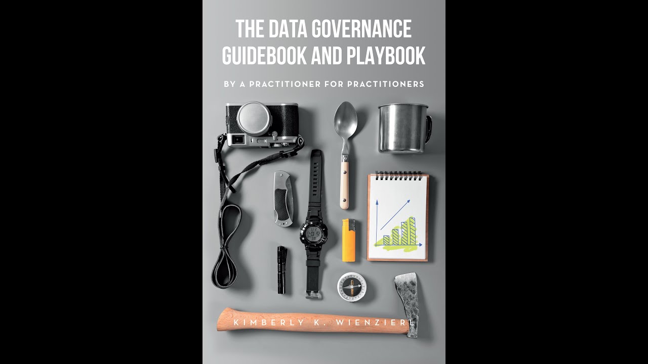 Implement & perform data governance on any scale using the book's proven data governance framework