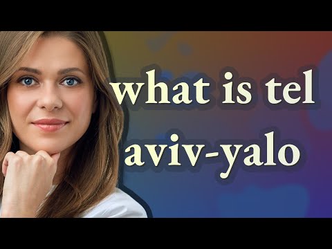 Tel aviv-yalo | meaning of Tel aviv-yalo