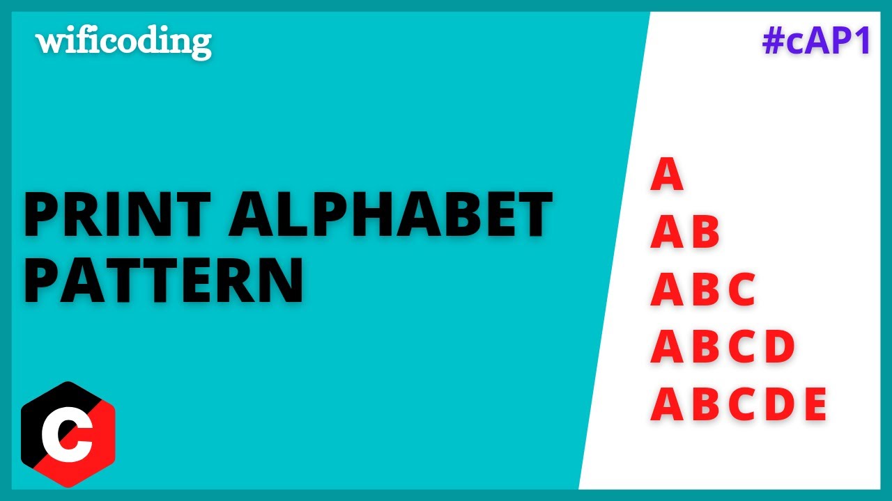 print alphabet pattern in c | #cAP1