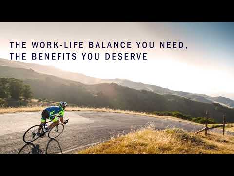 The Work-Life Balance You Need. The Benefits You Deserve.