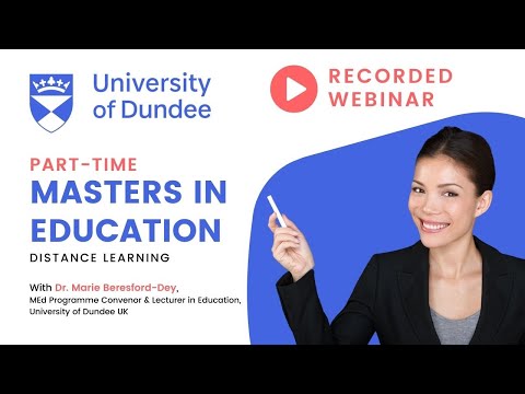 University of Dundee Masters in Education webinar - 06 April 2022
