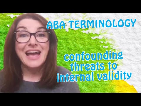 Test your ABA Terminology ➠ Confounding Threats to Internal Validity (C-8)