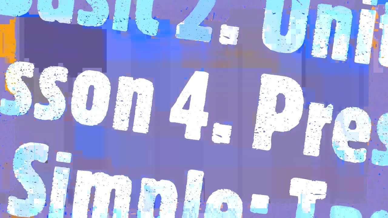 Basic 2  Unit 7  Lesson 4  Present Simple: Tag Questions