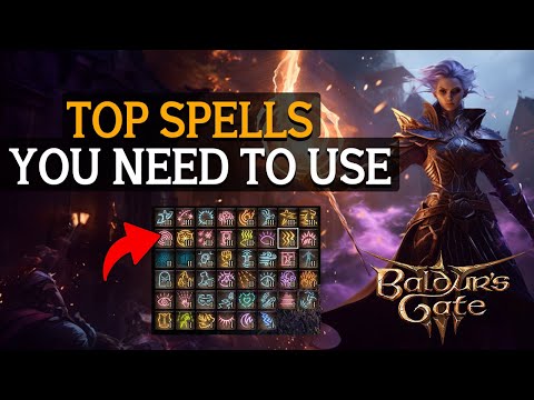 Baldur's Gate 3: TOP Spells You Need To See As A Sorcerer For Level 1-12! (Spell Guide)