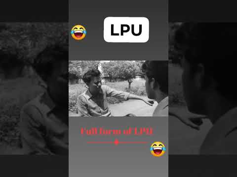 😂😂full form Of LPU😂😂#youtube shorts#knds. Round2hell