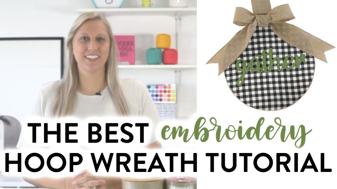 The Best Embroidery Hoop Wreath Tutorial! - Makers Gonna Learn